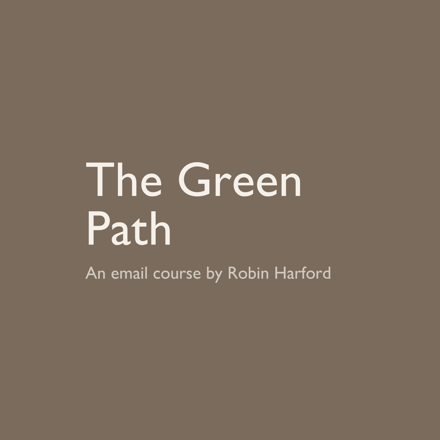 The Green Path: Connect Deeply with the Living World by Robin Harford ...